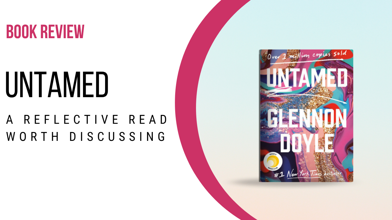 'Untamed' by Glennon Doyle: A Reflective Read Worth Discussing - Book ...